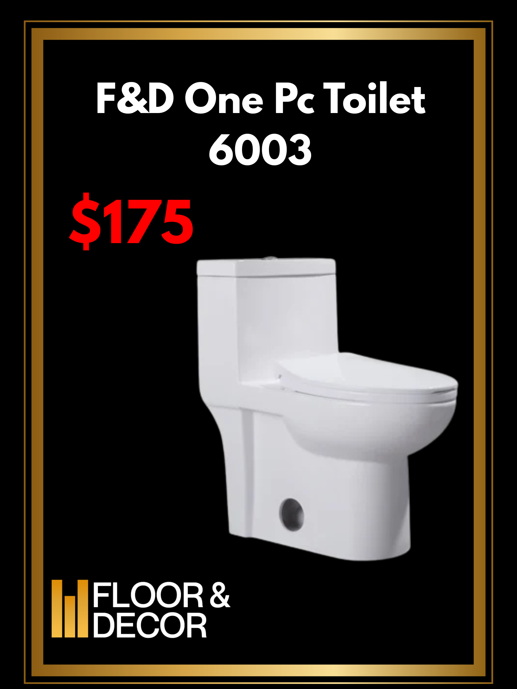 F&D One Pc Toilet 6003 ADA Height – Floor And Decor